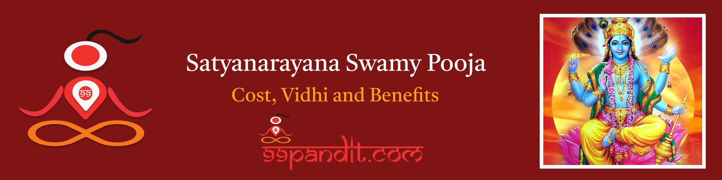 Satyanarayana Swamy Pooja: Cost, Vidhi & Benefit - 99Pandit